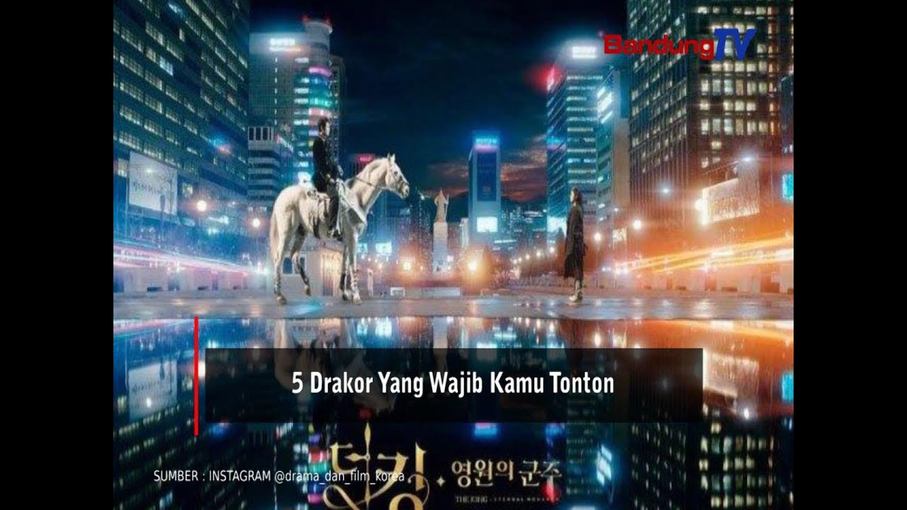 5 Drakor Yg Wajib Kamu Tonton | Bandung TV