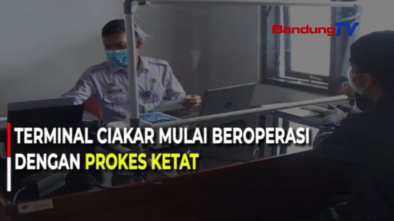 Terminal Ciakar Mulai Beroperasi Dengan Prokes Ketat | Bandung TV