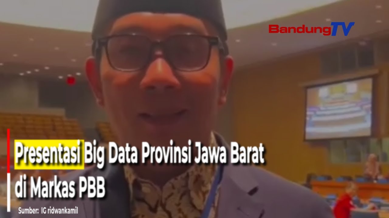 Presentasi Big Data Provinsi Jawa Barat di Markas PBB | Bandung TV