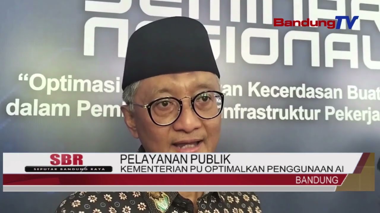 KEMENTERIAN PU OPTIMALKAN PENGGUNAAN AI | Bandung TV