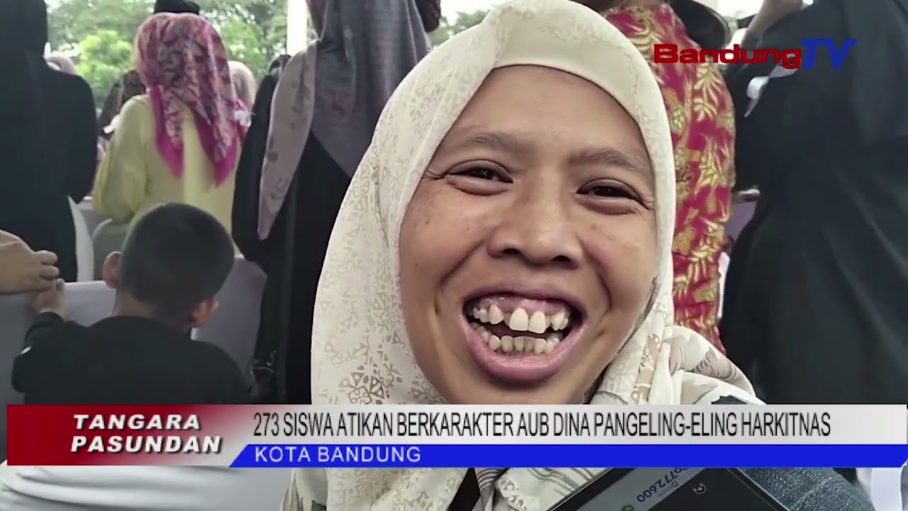 273 SISWA ATIKAN BERKARAKTER AUB DINA PANGELING ELING HARKITNAS | Bandung TV